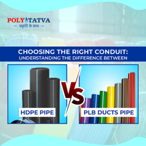 Difference Between HDPE Pipes and PLB Ducts